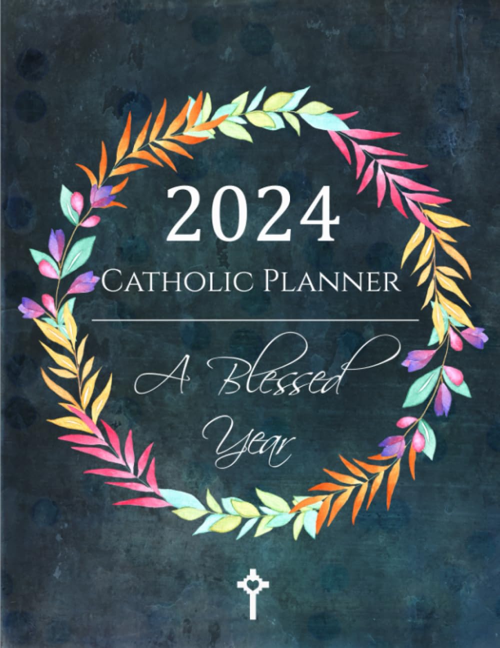 2024 Catholic Planner: A Blessed Year: Agenda for Women | Weekly ...