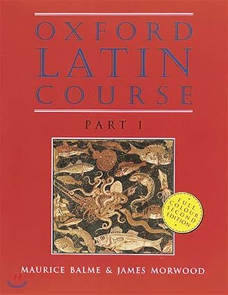 Oxford Latin Course: Part I: Student's Book: Amazon.co.uk: Balme ...