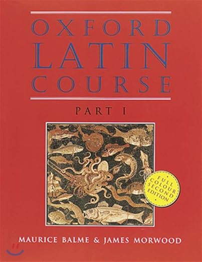 Oxford Latin Course: Part I: Student's Book: Amazon.co.uk: Balme ...