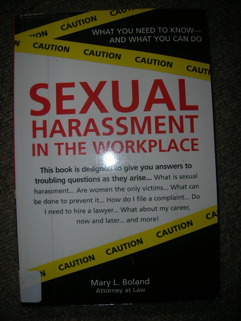 Sexual Harassment In The Workplace: Boland, Mary L.: 9781572485273 ...