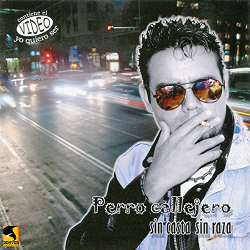 Amazon MusicでPerro CallejeroのSin Casta Sin Razaを再生する
