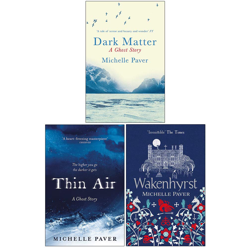 Michelle Paver Collection 3 Books Set (Dark Matter, Thin Air ...