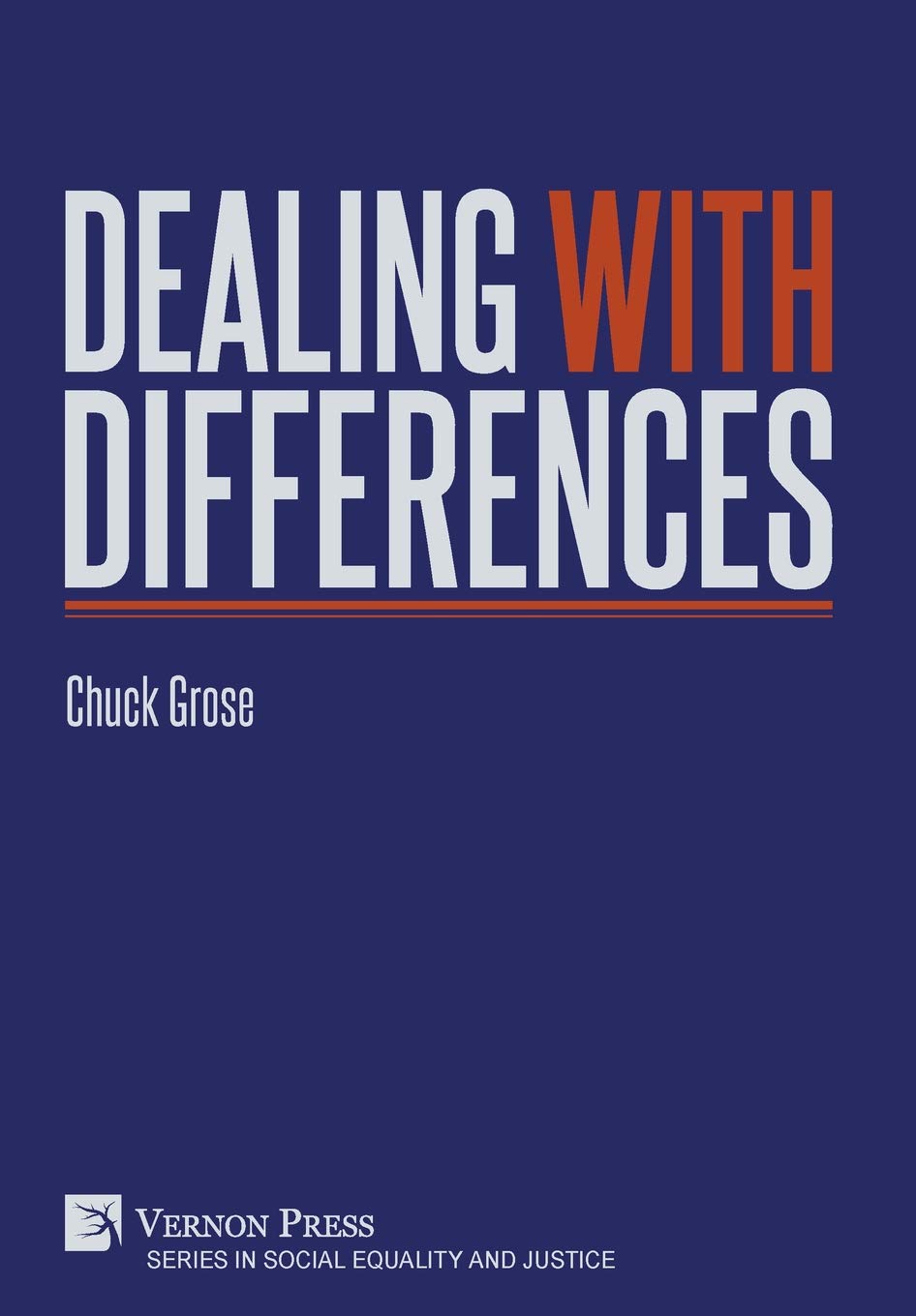 Dealing With Differences (Social Equality and Justice): Grose, Chuck ...