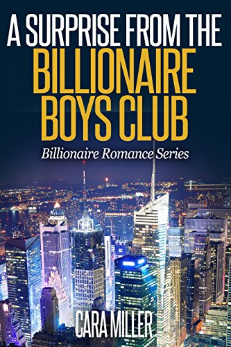 A Surprise from the Billionaire Boys Club (Billionaire Romance Book 16 ...