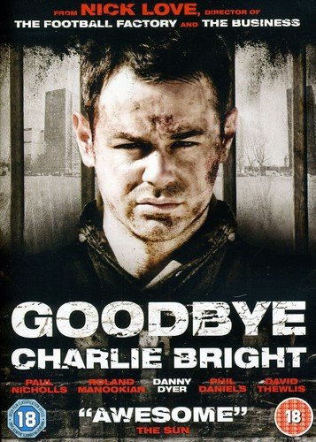 Amazon.com: Goodbye Charlie Bright : Paul Nicholls, Roland Manookian ...