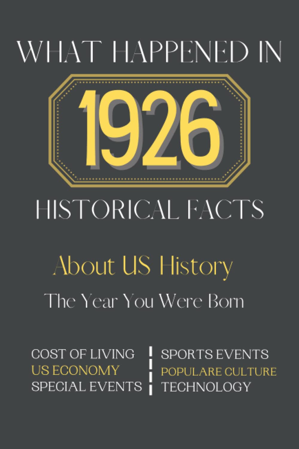 What Happened In 1926 Historical Facts About Us History The Year ...