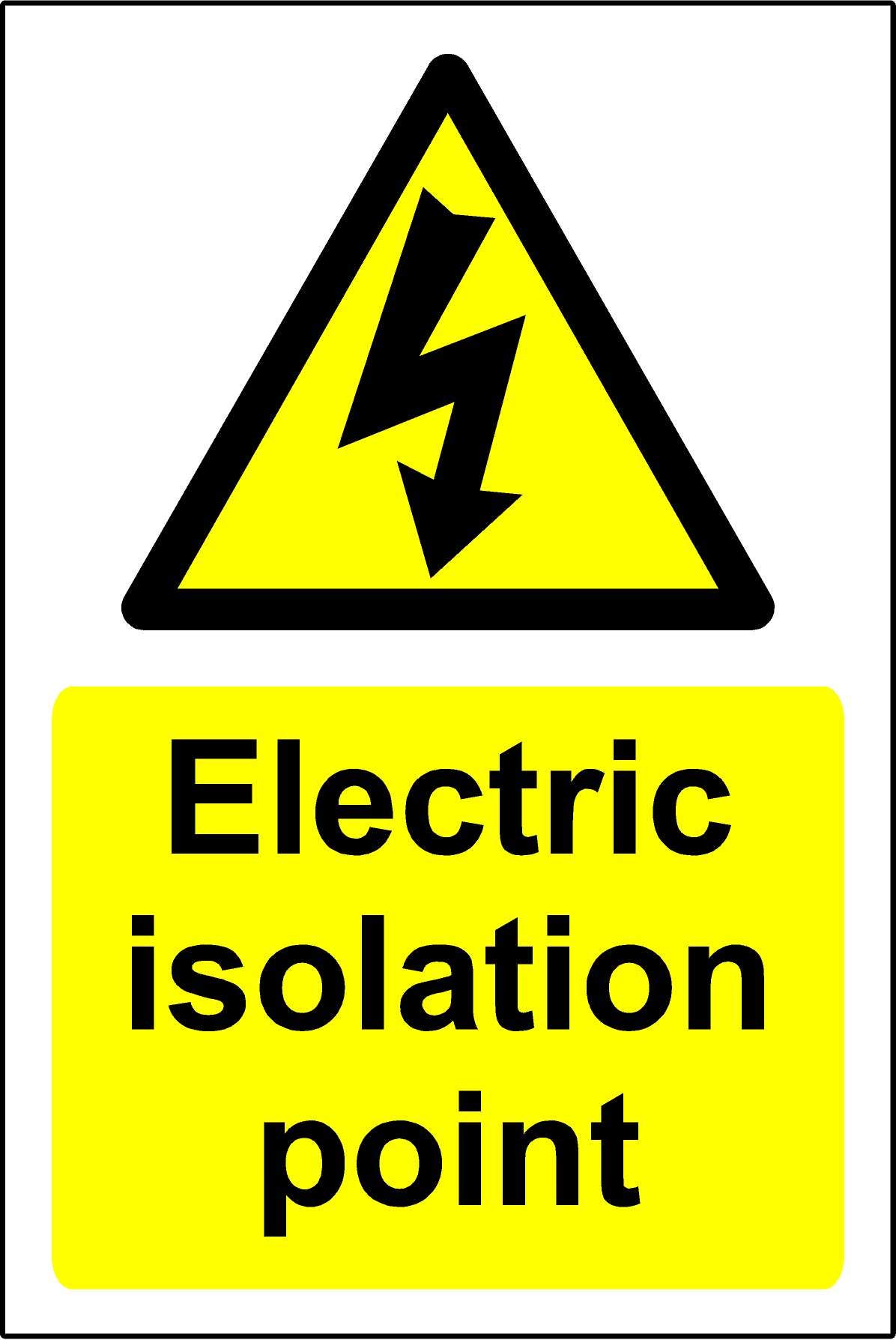 Electric isolation point Safety sign - Self adhesive sticker 200mm x ...