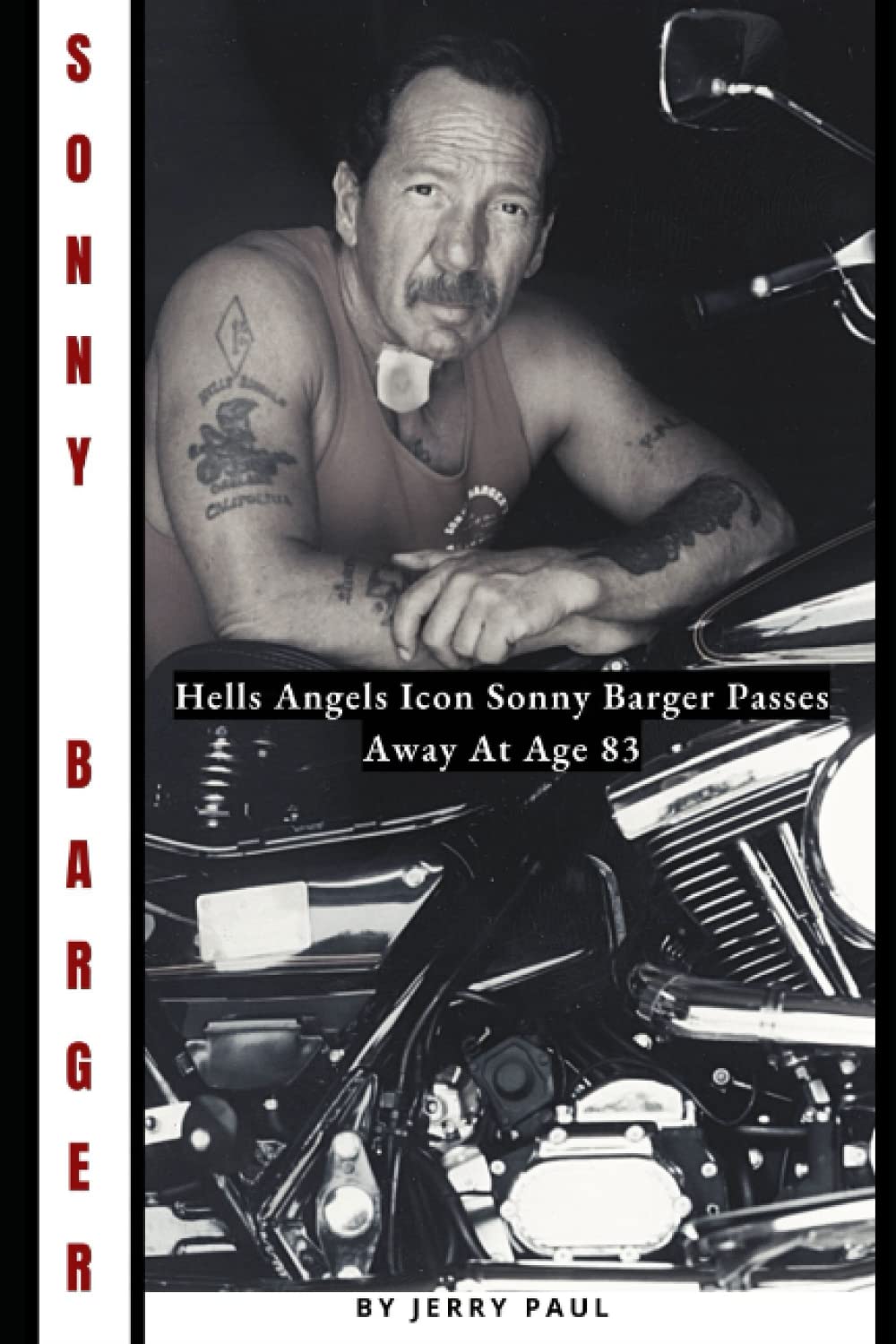Buy SONNY BARGER: Hells Angels Icon Sonny Barger Passes Away At Age 83 ...