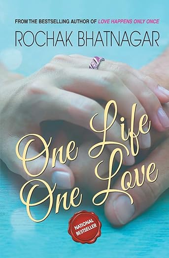 One Life, One Love (General Press) : Rochak Bhatnagar: Amazon.in: Books