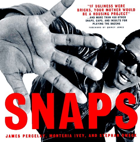Snaps: The Original Yo' Mama Joke Book: James Percelay, Stephan Dweck ...
