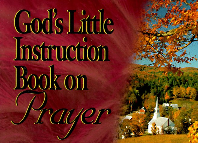 Amazon.com: God's Little Instruction Book on Prayer: 9781562920029 ...