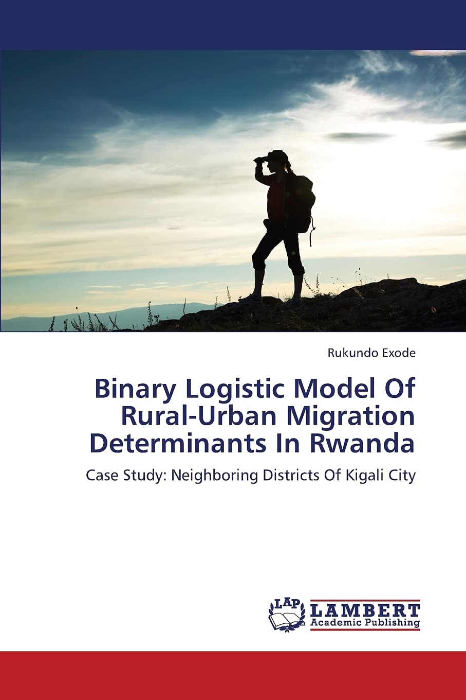 Binary Logistic Model Of Rural-Urban Migration Determinants In Rwanda ...
