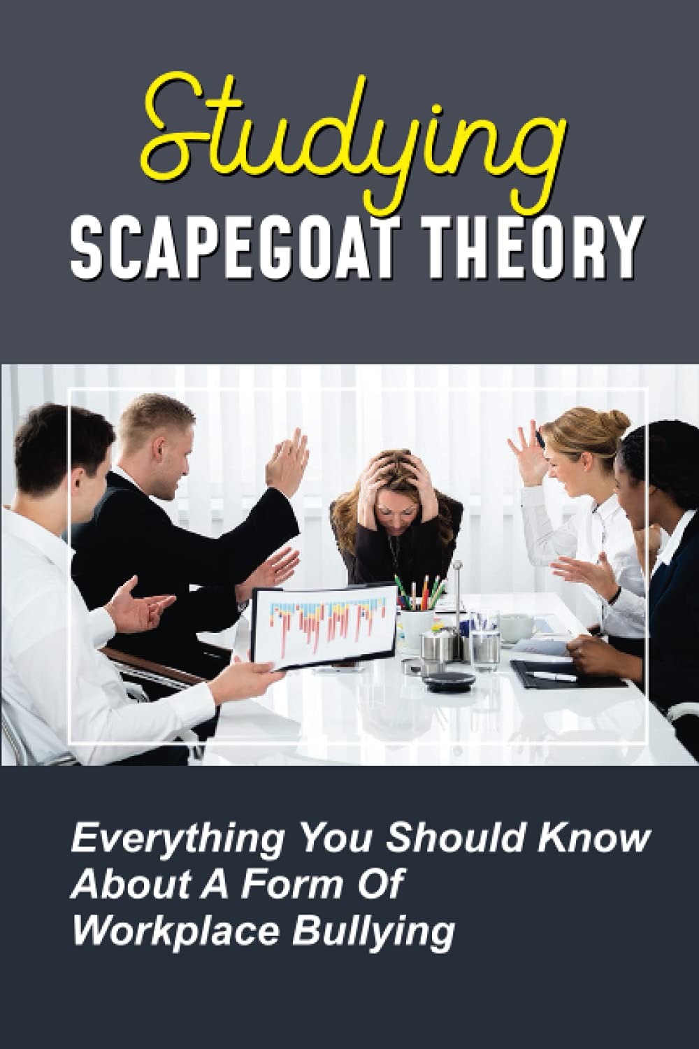 Studying Scapegoat Theory Everything You Should Know About A Form ...