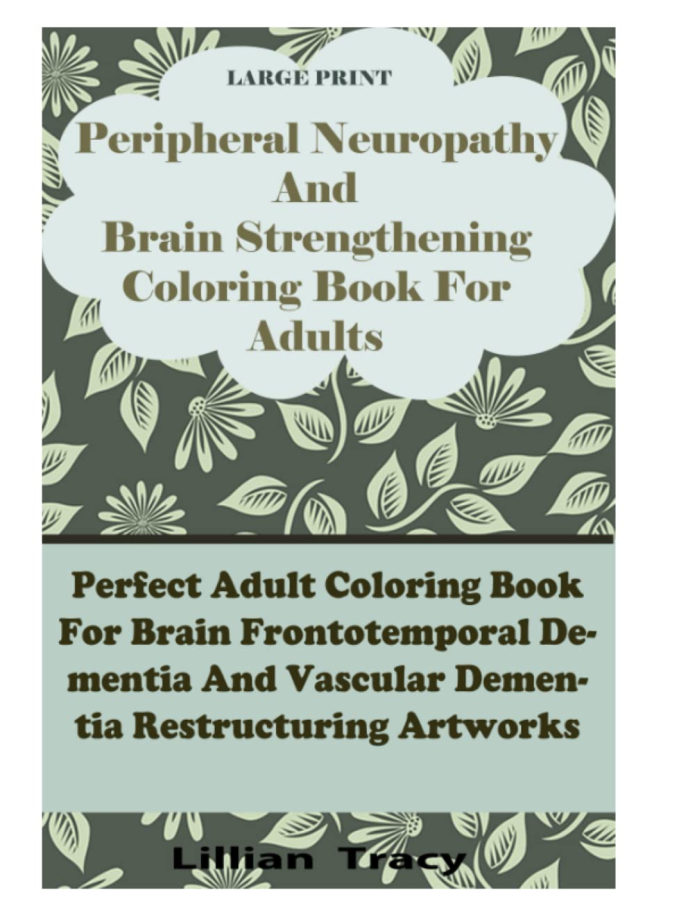Peripheral Neuropathy And Brain Strenghtening Coloring Book For Adult ...