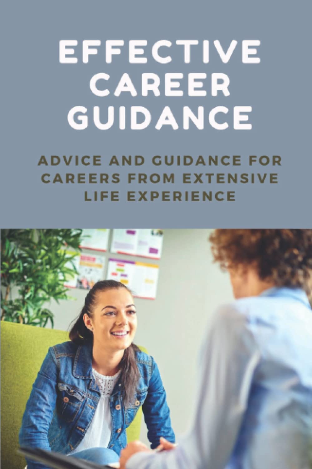 Effective Career Guidance Advice And Guidance For Careers From ...