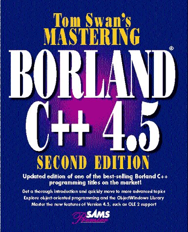 Mastering Borland C++ 4.5: 9780672305467: Computer Science Books @ Amazon.com