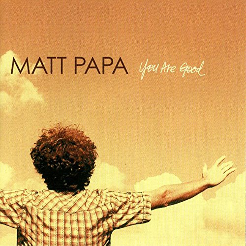 Play You Are Good by Matt Papa on Amazon Music