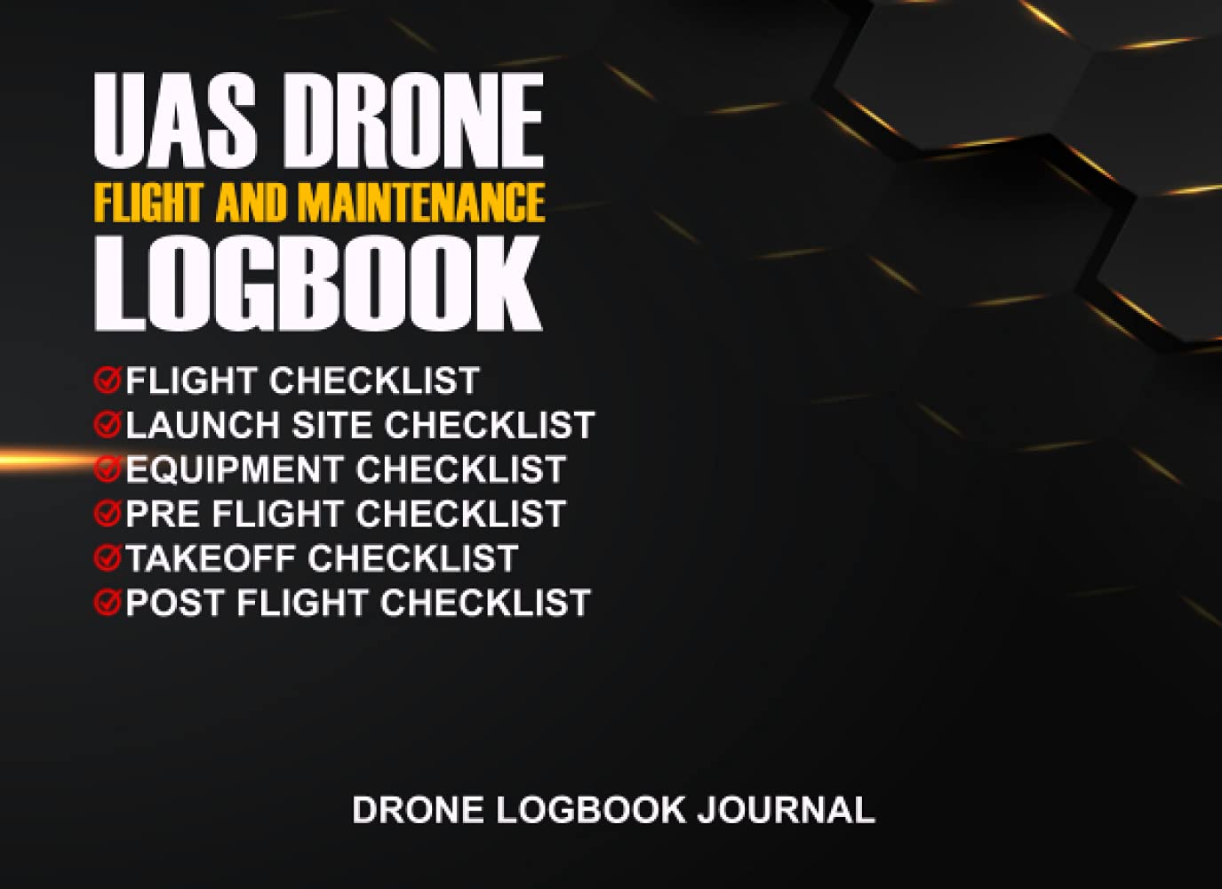 Buy UAS Drone Flight and Maintenance Logbook Journal: Drone Aircraft ...