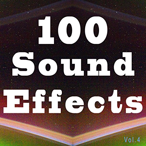 Amazon MusicでVenice Sound Effects Groupの100 Sound Effects, Vol. 4を再生する