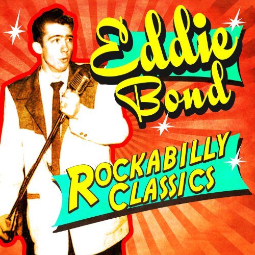 Amazon MusicでEddie BondのRockabilly Classicsを再生する