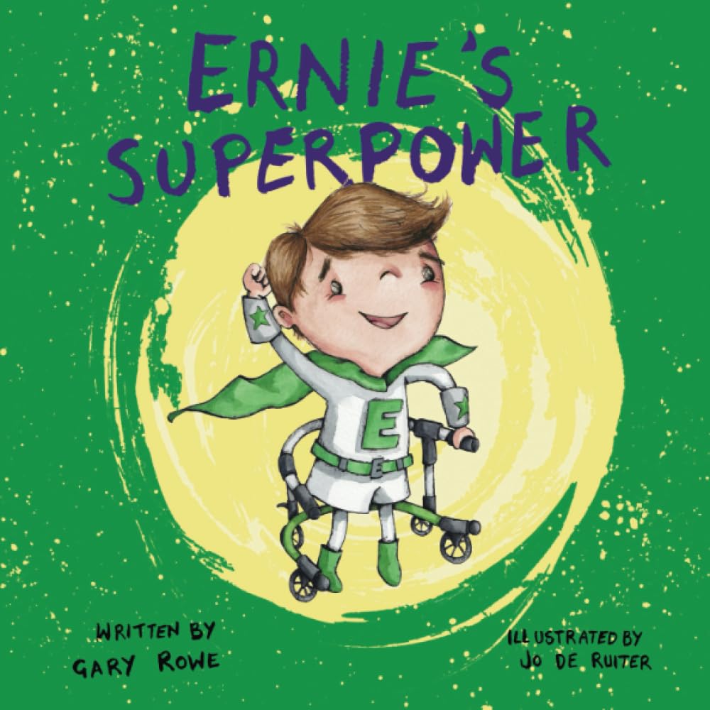 Ernie's Superpower: Rowe, Gary, Ruiter, Jo de: 9798392160334: Amazon ...