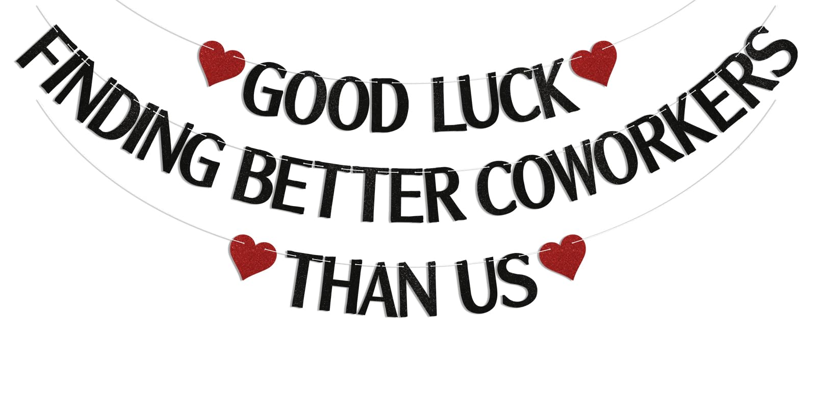 Amazon.com: Good Luck Finding Better Coworkers Than Us Banner ...