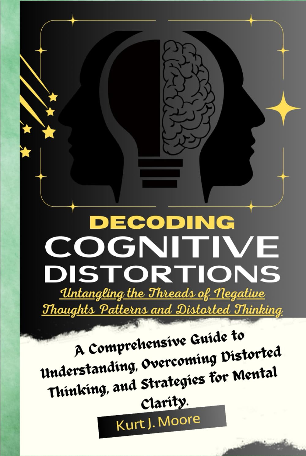 Decoding Cognitive Distortions: Untangling the Threads of Negative ...