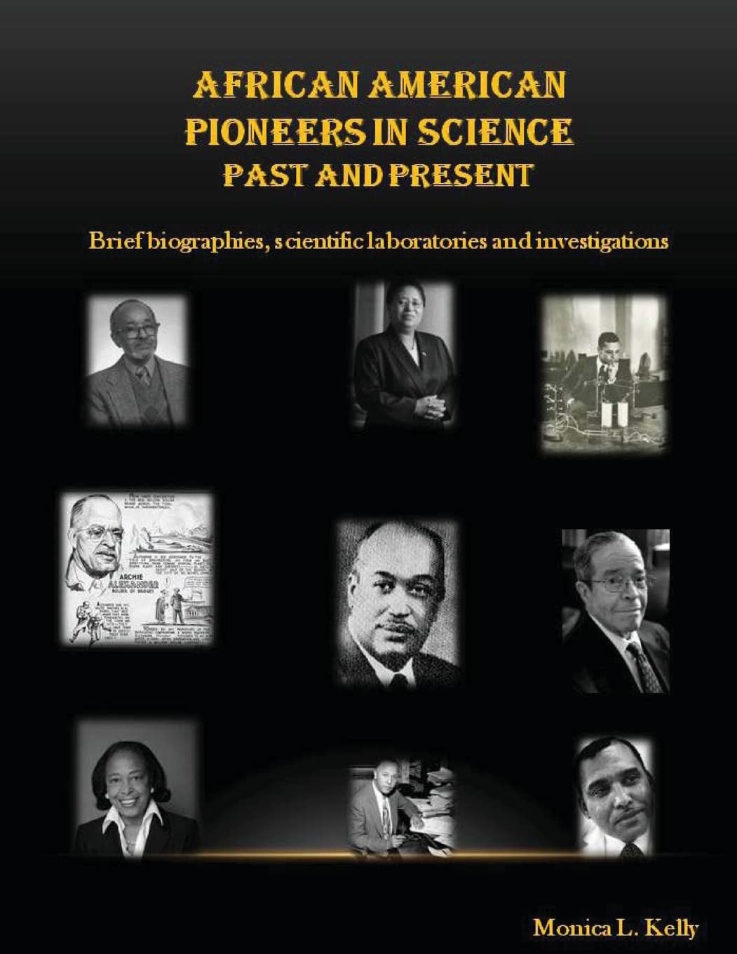 African American Pioneers in Science: Past and Present: Includes brief ...