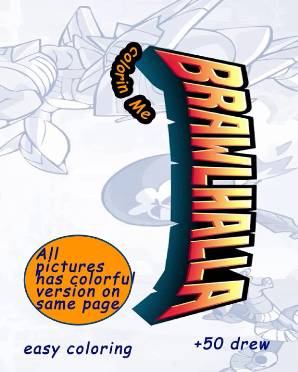 Buy Brawlhalla Color ME: kids Color book,libro da colorare, all ...