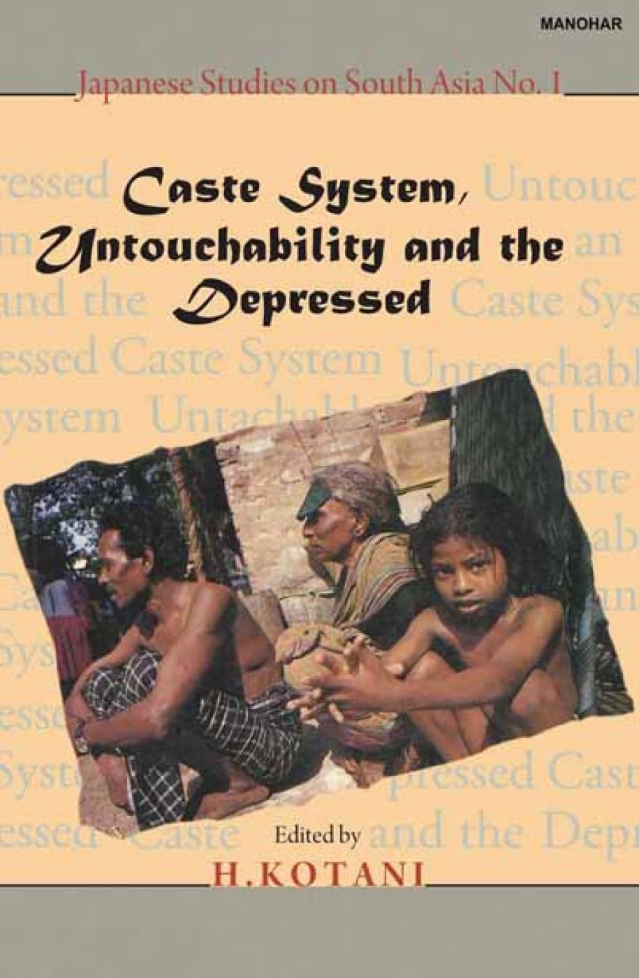 Caste system, untouchability, and the depressed (Japanese studies on ...