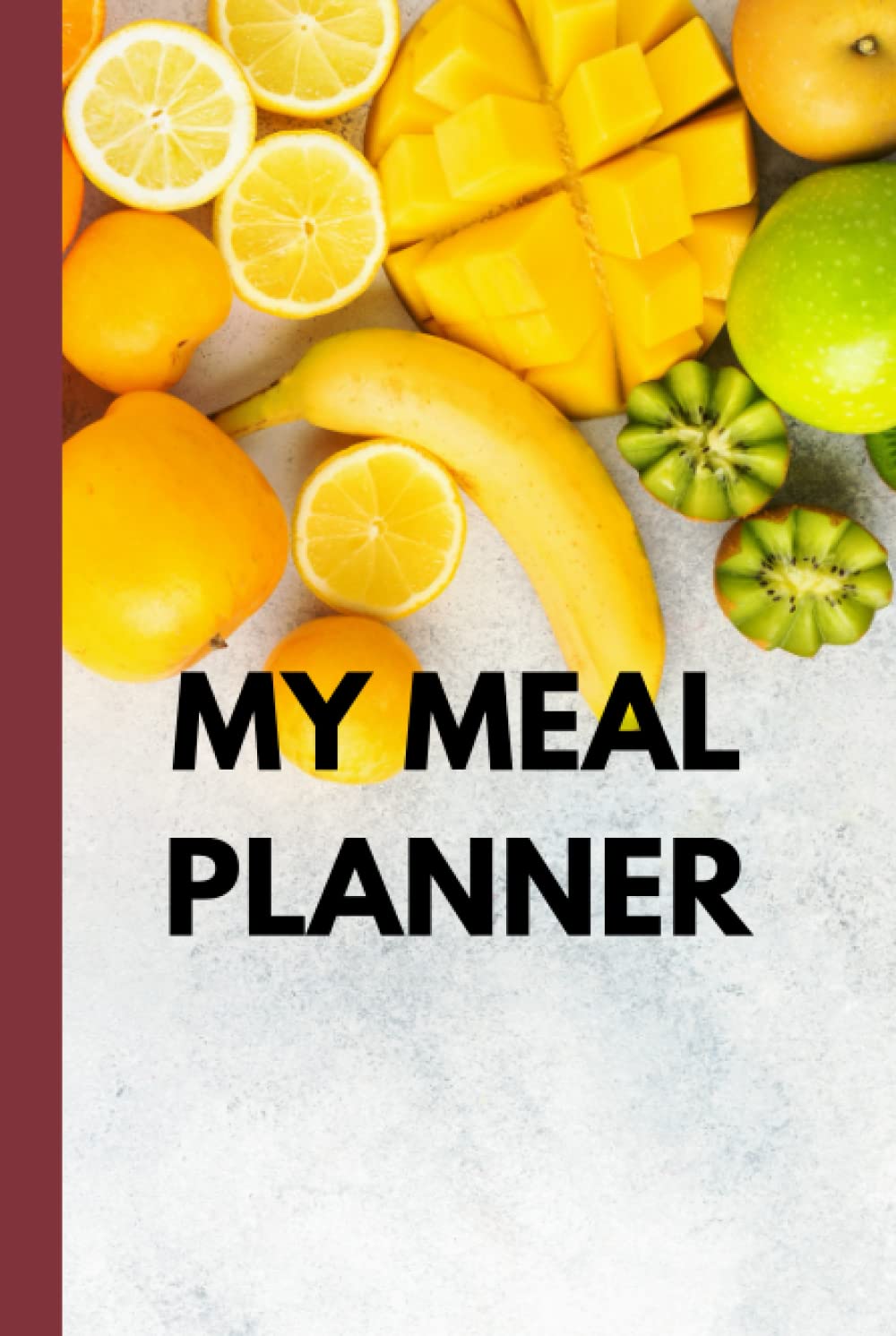 Meal Planner: Kitchen Organizer Log Book, Food Tracker Notebook, Food ...