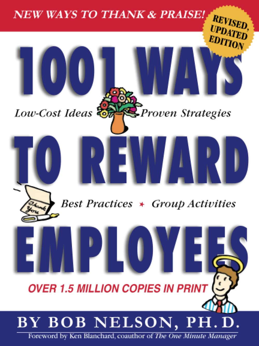 1001 Ways to Reward Employees: Nelson Ph.D., Bob: 9780761136811: Amazon ...