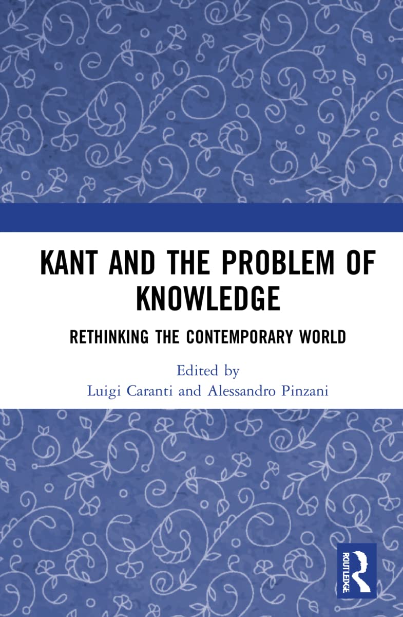 Amazon.com: Kant and the Problem of Knowledge: 9780367903169: Caranti ...