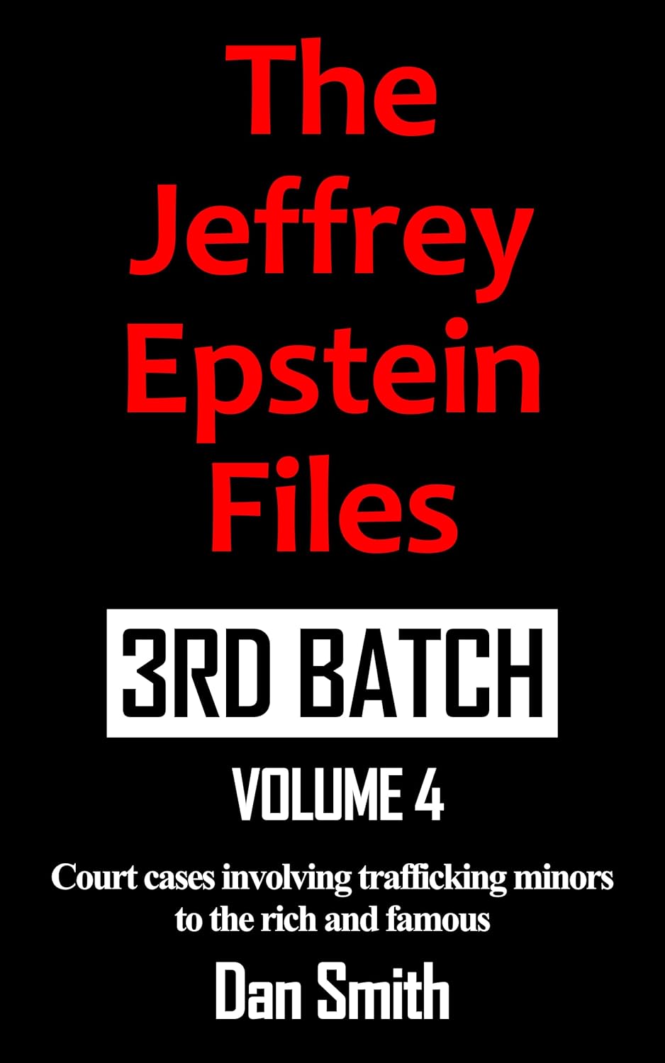 Amazon.com: The Jeffrey Epstein Files 3rd Batch Volume 4 eBook : Smith ...