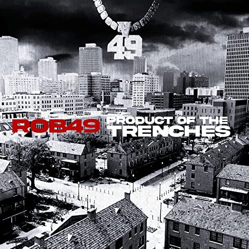 Product of the Trenches von Rob49 auf Amazon Music Unlimited