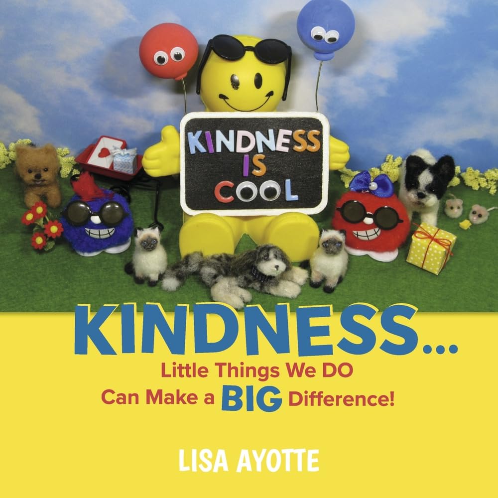 Book review of Kindness... Little Things We Do Can Make A BIG ...