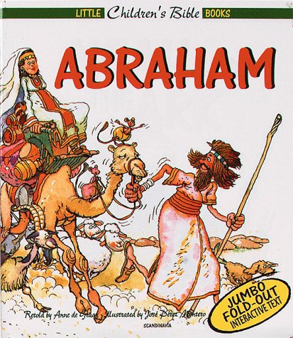 Abraham (Little Children's Bible Books): De Graaf, Anne, Perez Montero ...