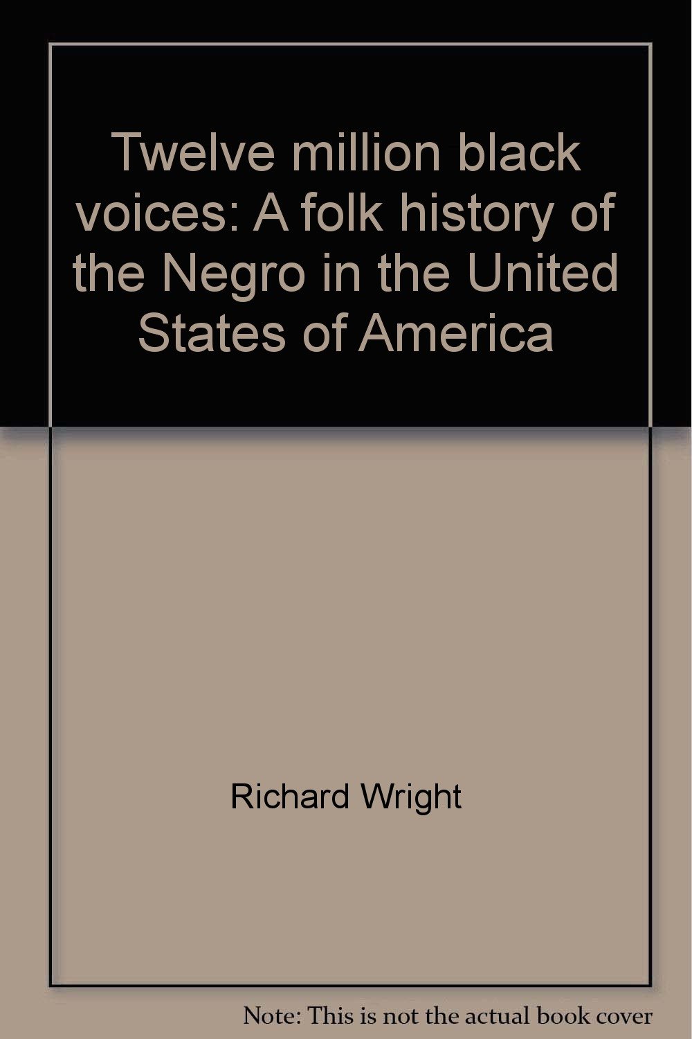 Twelve million black voices: A folk history of the Negro in the United ...
