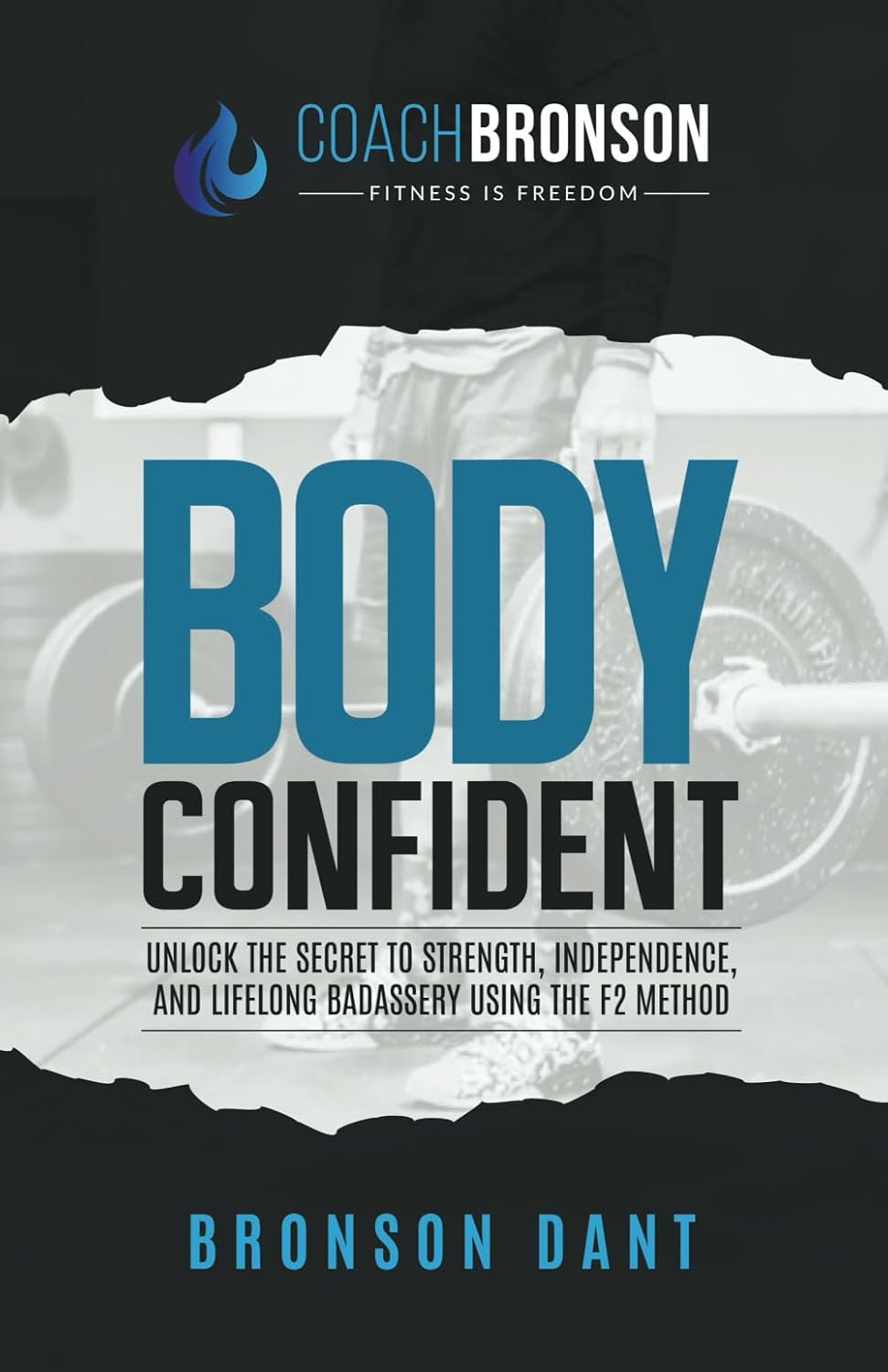 Body Confident: Unlock the secret to strength, independence, and ...