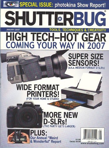 Shutterbug, January 2007 Issue: Editors of Shutterbug Magazine ...