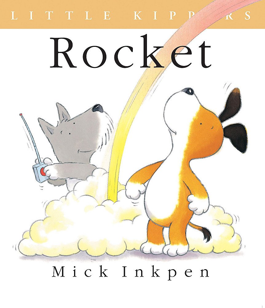 Rocket (Kipper): Mick Inkpen: 9780340818138: Amazon.com: Books
