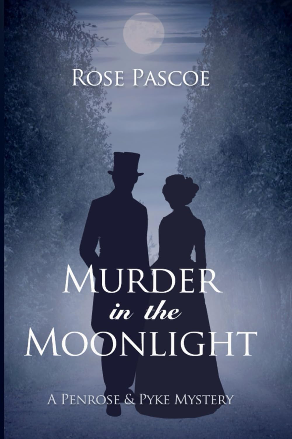 Murder in the Moonlight (Penrose & Pyke Mysteries): Pascoe, Rose ...