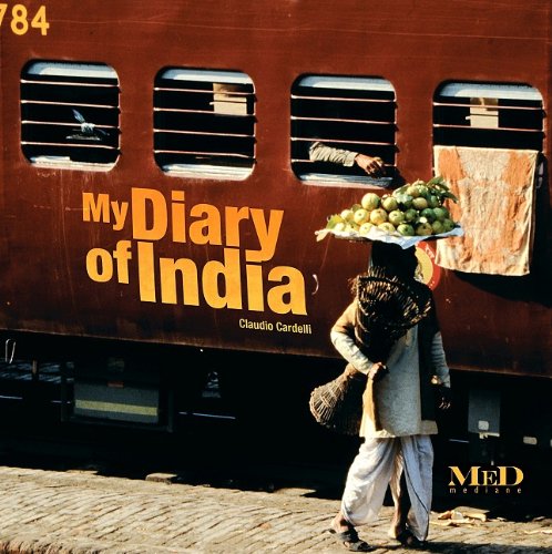 My diary of India. Ediz. illustrata - Cardelli, Claudio | 9788896042144 ...