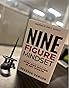 Amazon.com: Nine-Figure Mindset: How to Go from Zero to Over $100 ...