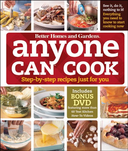 Anyone Can Cook: Step-by-step Recipes Just for You: Better Home and ...