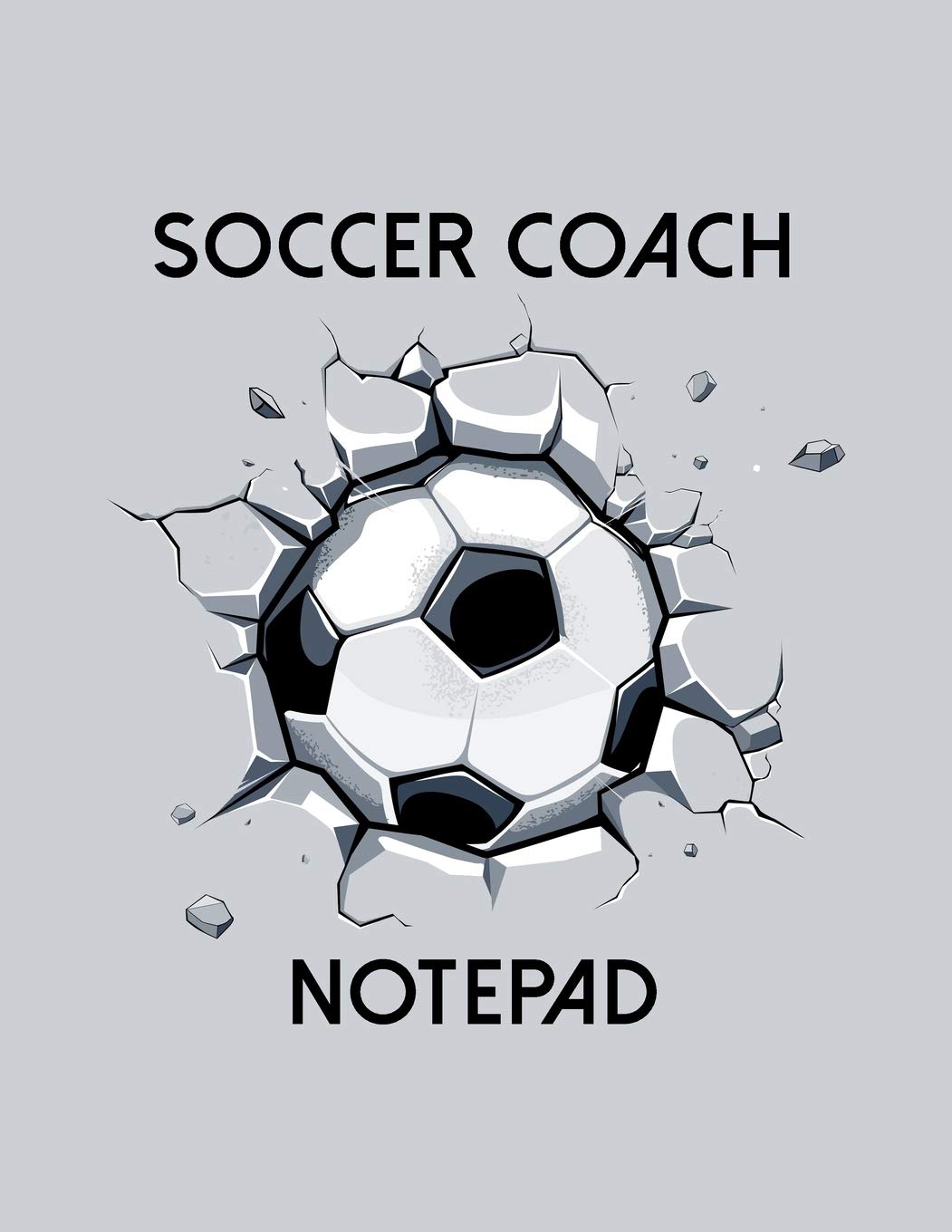 Soccer Coach Notepad: Organizer and Planner for Coaches Featuring ...