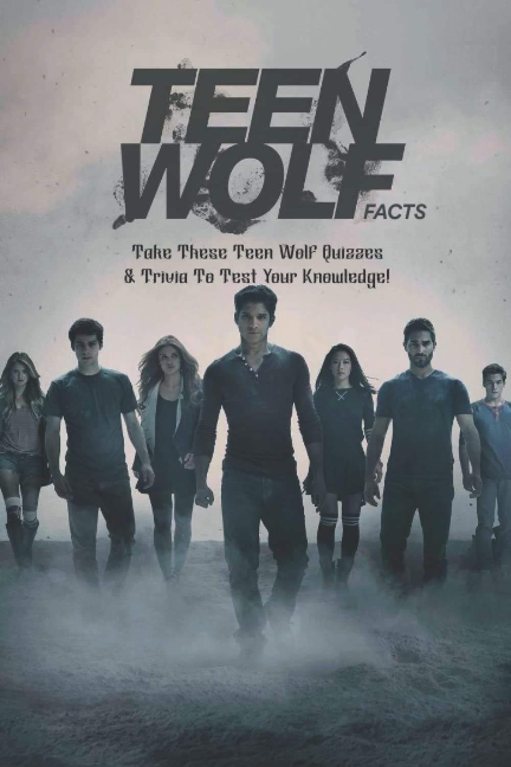 Teen Wolf Facts Take These Teen Wolf Quizzes And Trivia | Desertcart INDIA