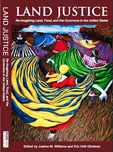 Land Justice: Re-imagining Land, Food, and the Commons eBook : M ...