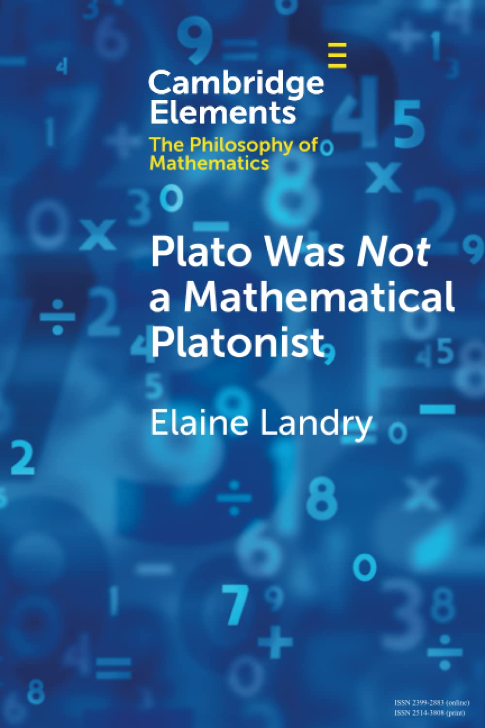 Plato Was Not a Mathematical Platonist (Elements in the Philosophy of ...