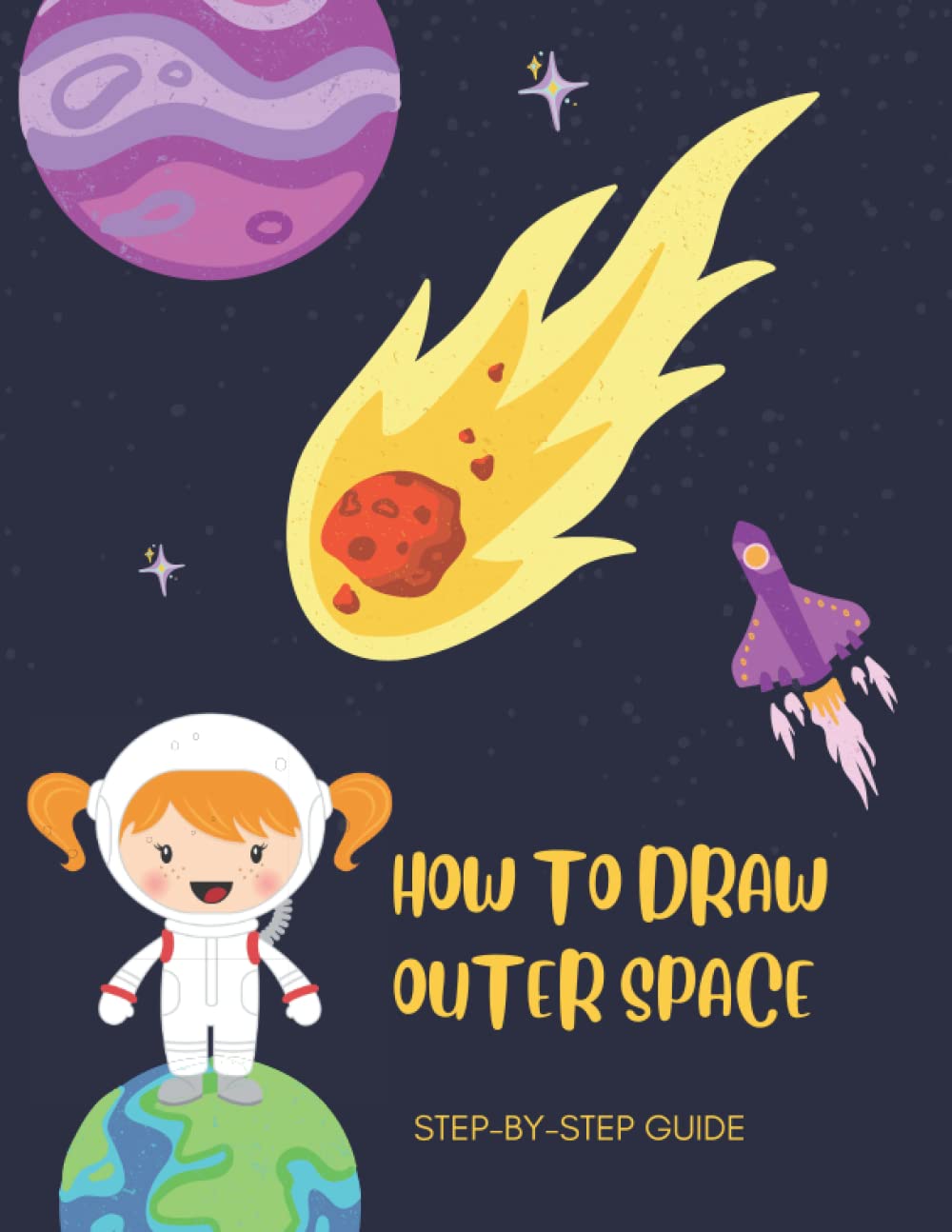 Buy How To Draw Outer Space: Easy Step-By-Step Guide | How To Draw ...